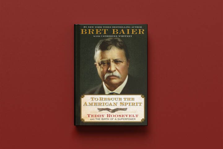 To Rescue the American Spirit - Bret Baier